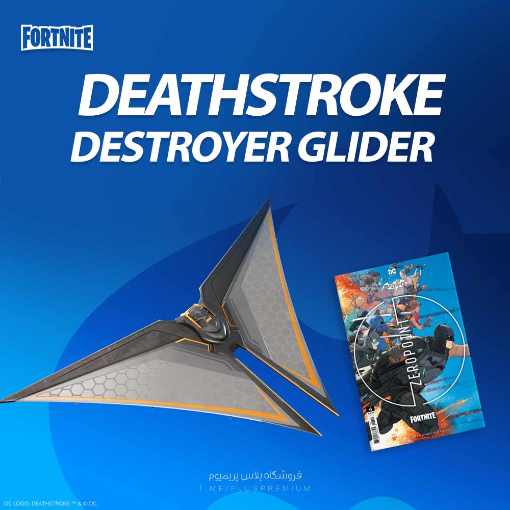 خرید کد Deathstroke Destroyer Glider – خرید پلاس 14 روزه ، خرید آیتم شاپ فورتنایت